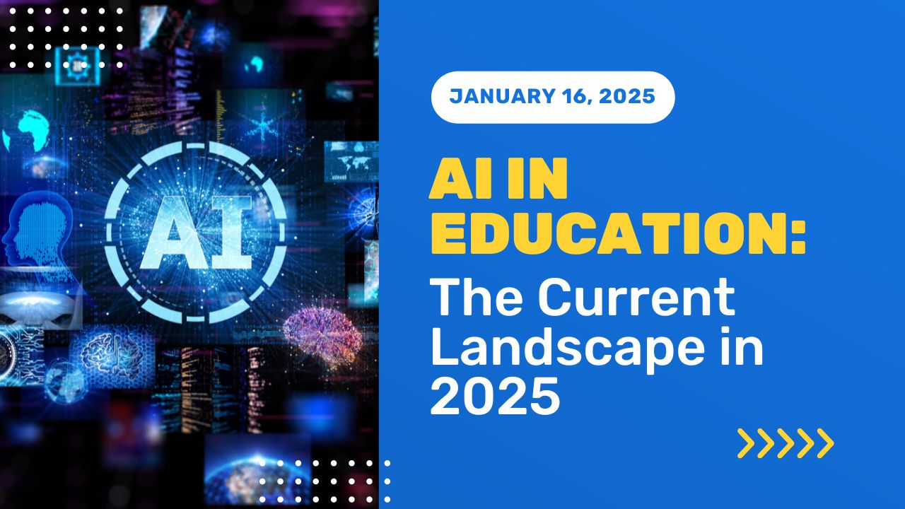 AI in Education: The Current Landscape in 2025